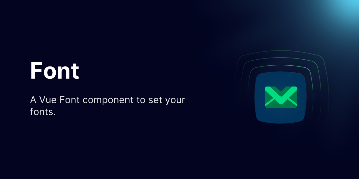 Font - Vue Email - Build and send emails using Vue 3